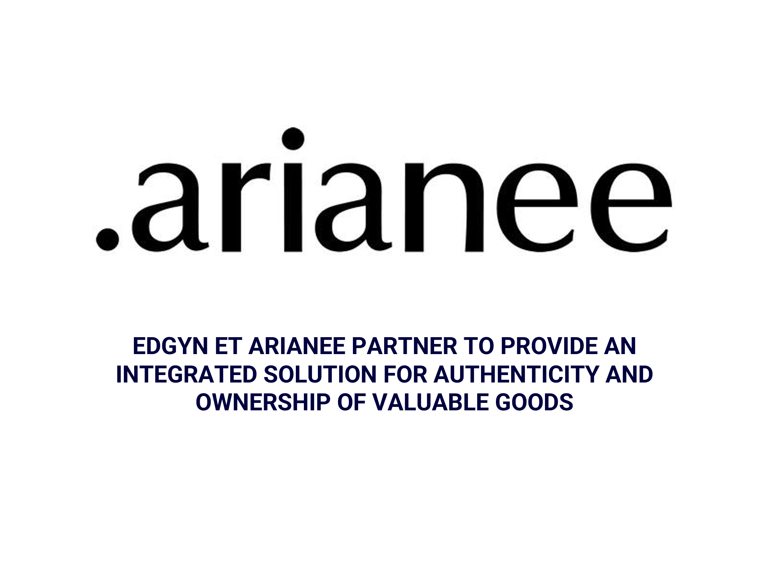 ARIANEE and EDGYN partnership | Edgyn